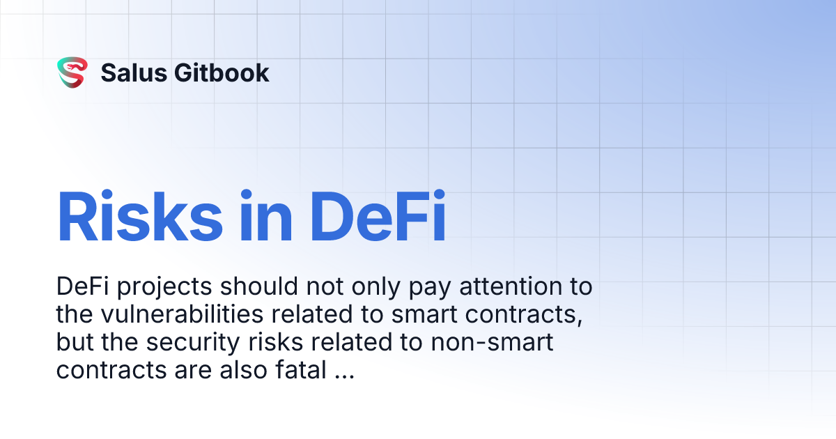 Risks in DeFi | Salus Gitbook