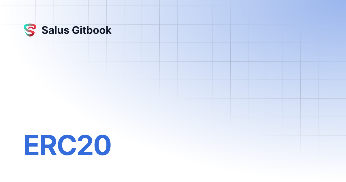 ERC20 | Salus Gitbook